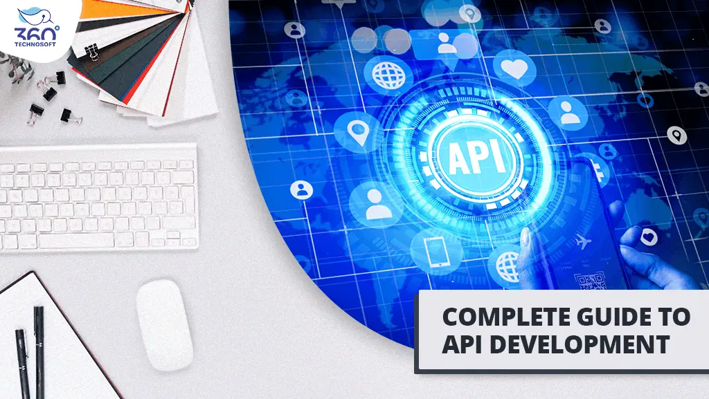A Complete Guide to API Development