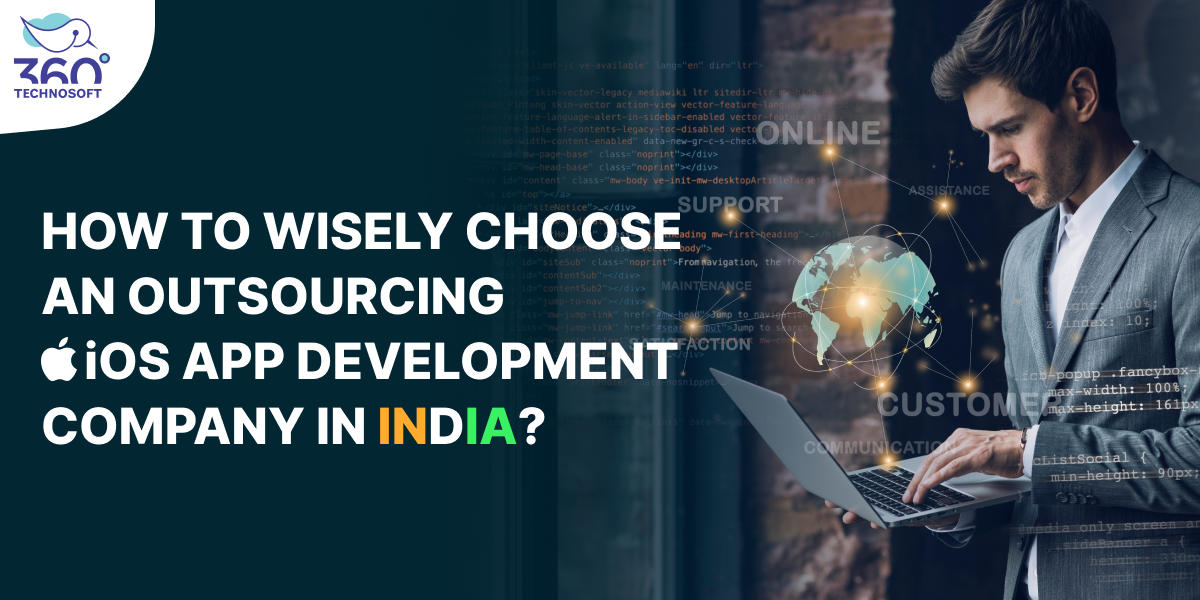 Know How to Choosing an iOS App Development Company in India