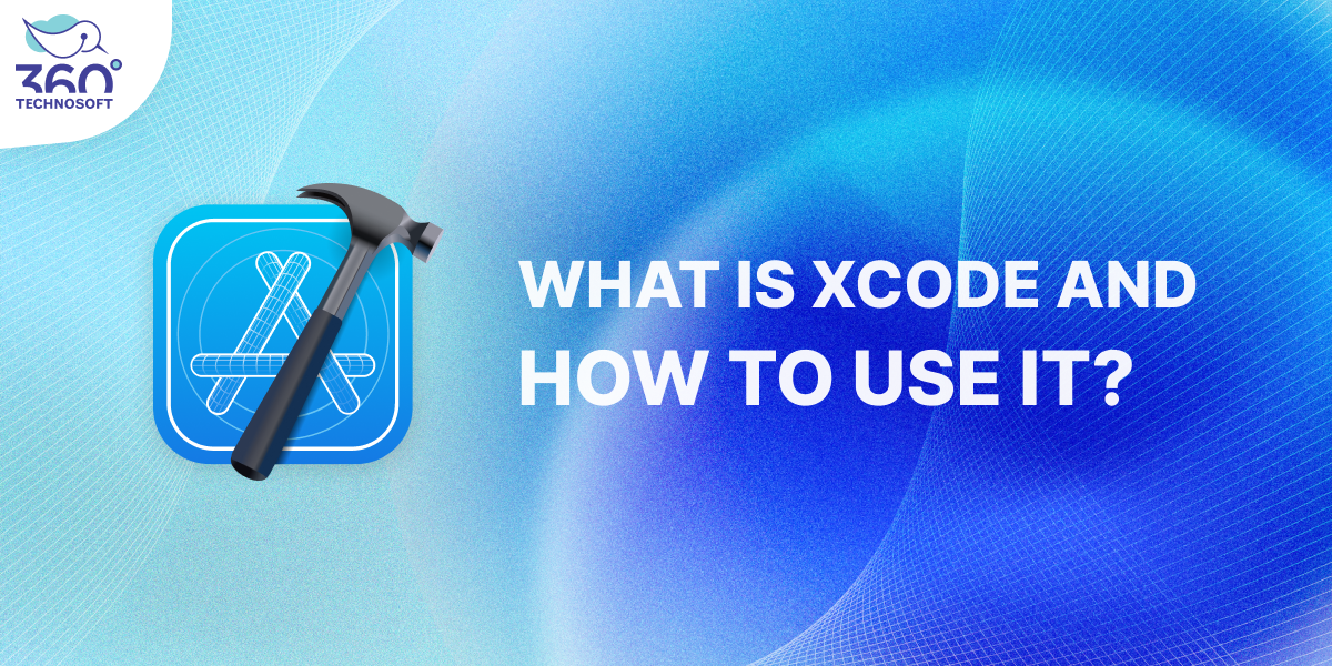 Understanding Xcode: Know Its Purpose and Utilization